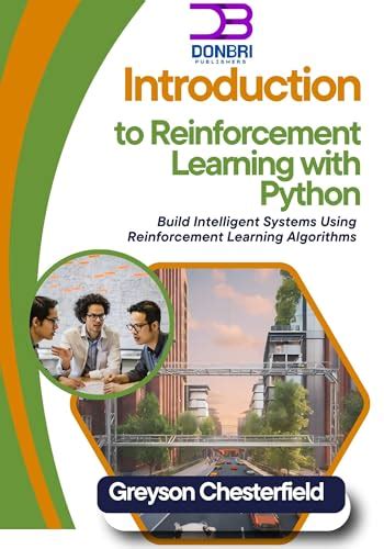 Lelivros Introduction To Reinforcement Learning With Python Build Intelligent Systems Using