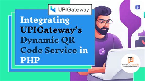 Integrating UPIGateway Dynamic QR Code Service in PHP | Pradeep Maurya