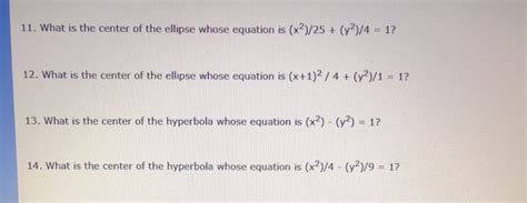 solved 11 what is the center of the ellipse whose equation