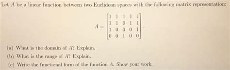 solved let a be a linear function between two euclidean