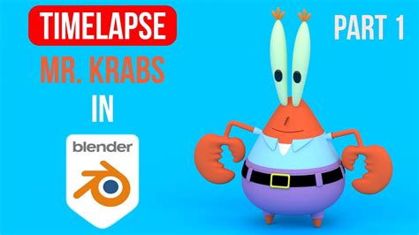 [blender] Mr Krabs From Spongebob Squarepants In 3d Part 1 Character Modeling Timelapse