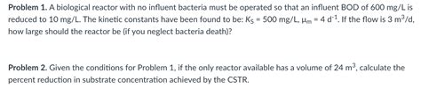 Solved Problem 1 A Biological Reactor With No Influent
