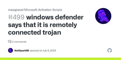 Windows Defender Says That It Is Remotely Connected Trojan · Issue 499