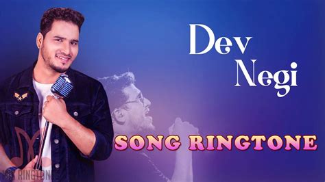 Dev Negi Song Ringtone Download Mp3 Ringtones Download For Mobile Mixringtones