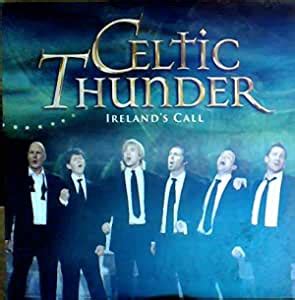 Celtic Thunder Irelands Call Music