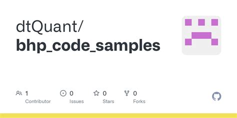 Github Dtquantbhpcodesamples Github Dtquantbhpcodesamples