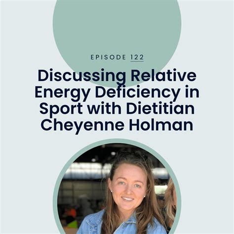 122 Discussing Relative Energy Deficiency In Sport With Dietitian