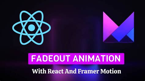 Fade Out Animation With React And Framer Motion Youtube