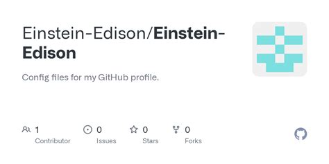 GitHub Einstein Edison Einstein Edison Config Files For My GitHub Profile