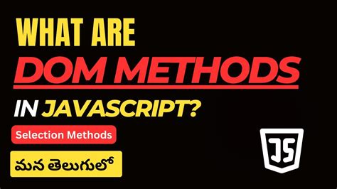 61what Are Javascript Domdocument Object Modelmethods Selection