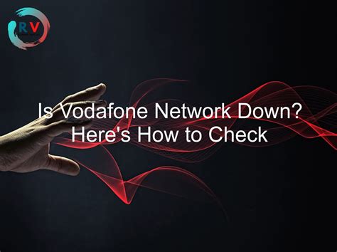 Is Vodafone Network Down Heres How To Check Rechargue Your Life
