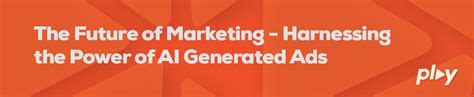 unlock marketing success with ai generated ads
