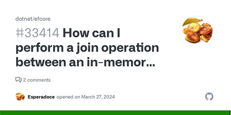 how can i perform a join operation between an in memory list and a sql