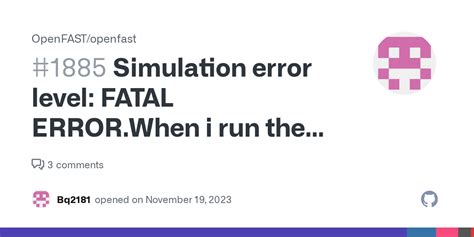 Simulation Error Level FATAL ERROR When I Run The Openfast X64 5MW OC4Semi WSt WavesWN Fst