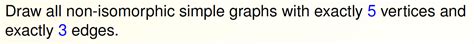 Solved Draw All Non Isomorphic Simple Graphs With Exactly Chegg