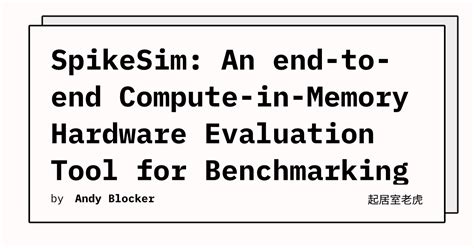 spikesim an end to end compute in memory hardware evaluation tool for
