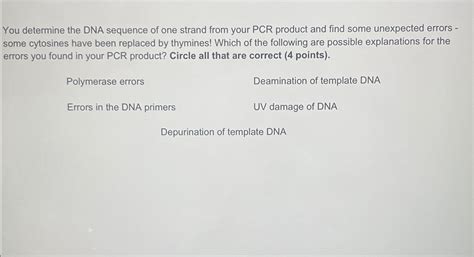 Solved You Determine The Dna Sequence Of One Strand From