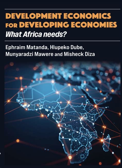 Development Economics For Developing Economies What Africa Needs