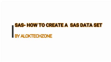 Sas Basic How To Create A Dataset In Sas Youtube