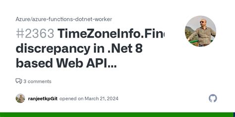 Timezoneinfofindsystemtimezonebyid Discrepancy In Net 8 Based Web Api Deployed As Web App On