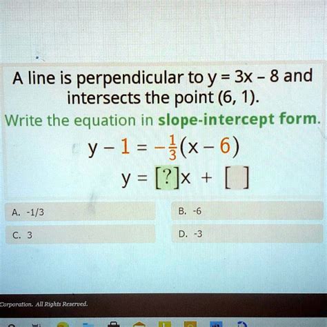 Solved A Line Is Perpendicular To Y 3x 8 And Intersects The Point