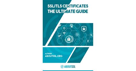 The Ultimate Ssl Guide By Aboutssl
