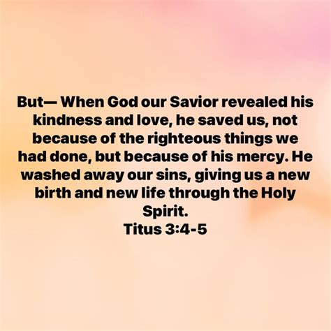 Titus 34 5 But— When God Our Savior Revealed His Kindness And Love He