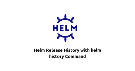 Helm Release History With Helm History Command