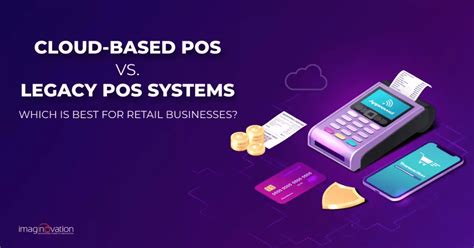 Cloud Based Vs Legacy POS Systems Which Is The Best