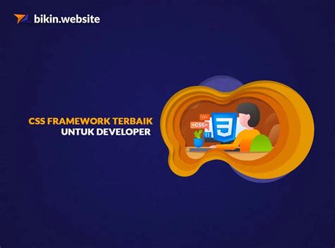 7 Css Framework Terbaik Untuk Developer Di 2023 Bikinwebsite