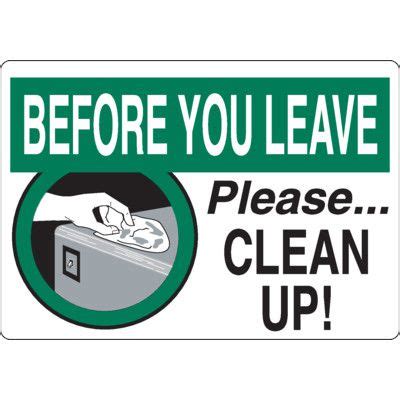 Before You Leave Please Clean Up Signs Seton