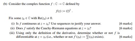 Solved B Consider The Complex Function F C C Defined By Chegg Com