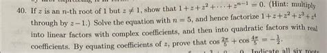 solved 40 if z is an n th root of 1 but z 1 show that