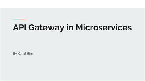 Api Gateway In Microservices Pptx