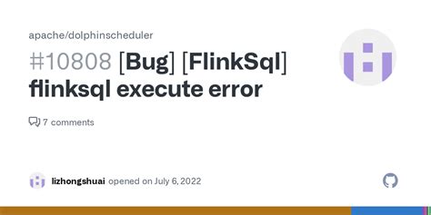 Bug Flinksql Flinksql Execute Error · Issue 10808 · Apache