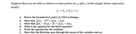 Solved Suppose That You Are Able To Observe N Data Points On Chegg