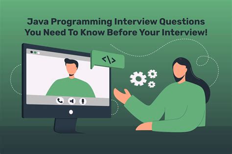 Java Programming Interview Questions To Know Before Your Interview