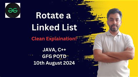 rotate a linked list gfg potd 10th august 2024 java c youtube