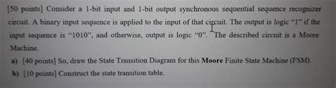 Solved 50 Points Consider A 1 Bit Input And 1 Bit Output