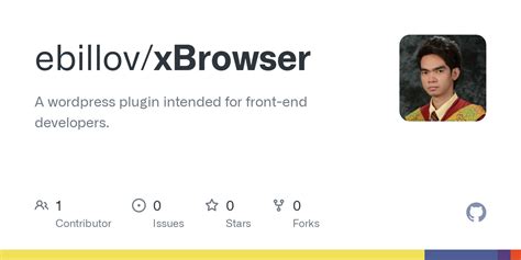 Github Ebillov Xbrowser A Wordpress Plugin Intended For Front End Developers