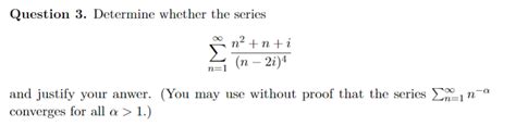 Solved Question Determine Whether The Series Chegg