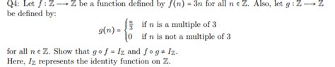 Solved Q Let F Z Z Be A Function Defined By F N N For Chegg