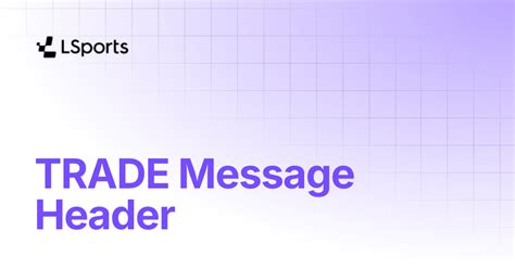 Trade Message Header Lsports