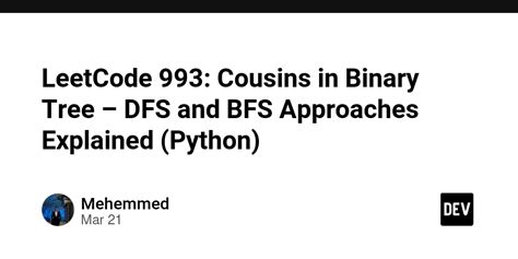 Leetcode 993 Cousins In Binary Tree Dfs And Bfs Approaches Explained