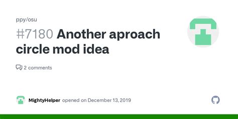 another aproach circle mod idea · issue 7180 · ppy osu · github