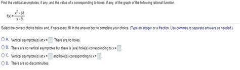Solved Find The Vertical Asymptotes If Any And The Value