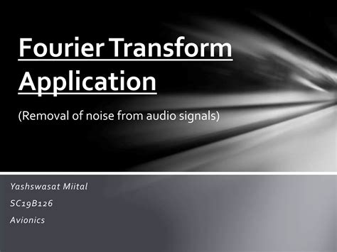 Fourier Transform Application Pptx