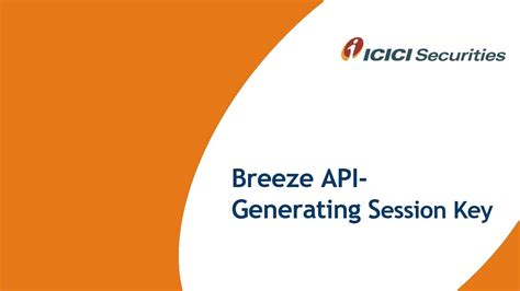How To Generate Session Key Getting Started With Breeze Api Icici Direct Youtube