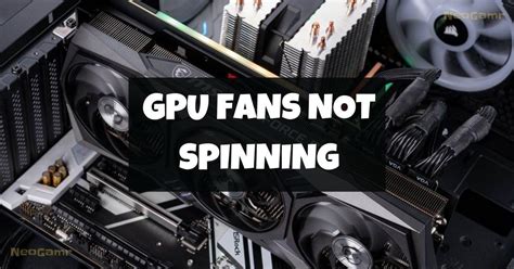Gpu Fan Not Spinning Fix Update 07 2025