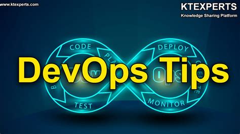 Devops Tips Ktexperts